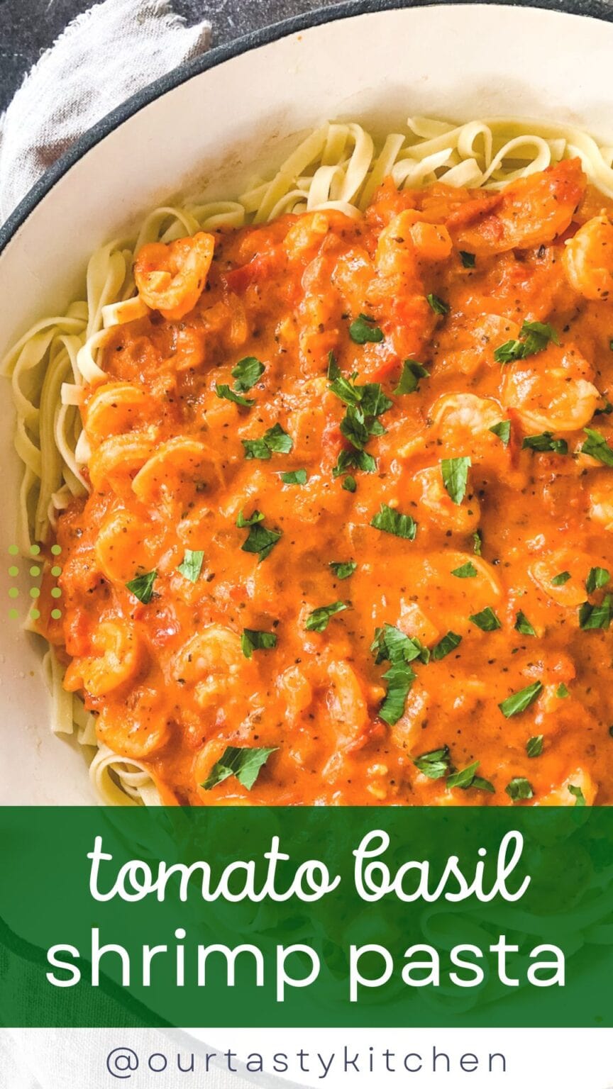 Creamy Tomato Basil Shrimp Pasta - Our Tasty Kitchen