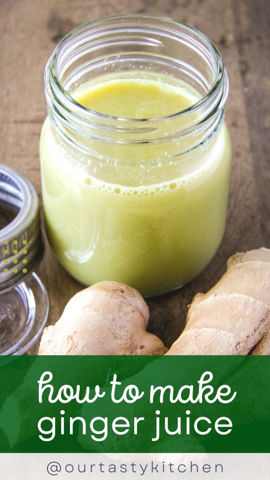 Tips for Juicing Ginger Root - Our Tasty Kitchen